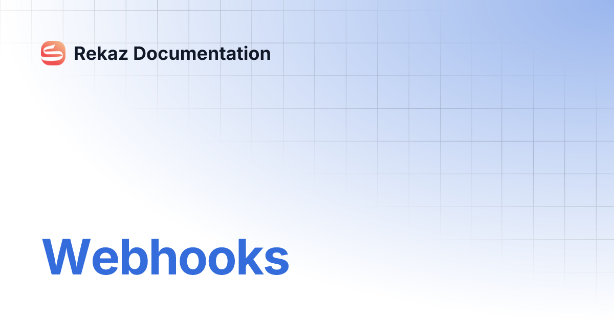 Webhooks | Rekaz Documentation